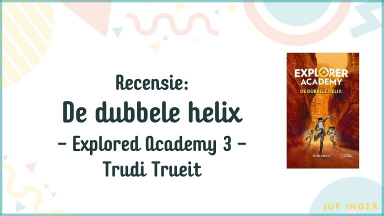 Recensie: De dubbele helix (Explorer Academy 3) - jufinger.nl
