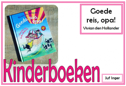 Goede reis, opa! - Vivian den Hollander - jufinger.nl